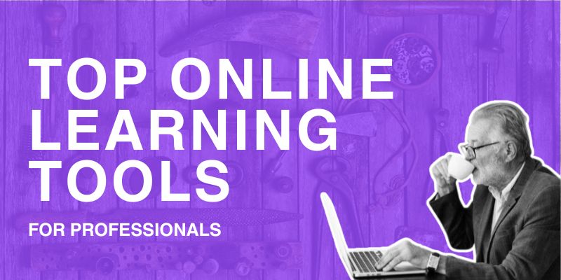 Top Online Learning Tools and Resources for Professionals